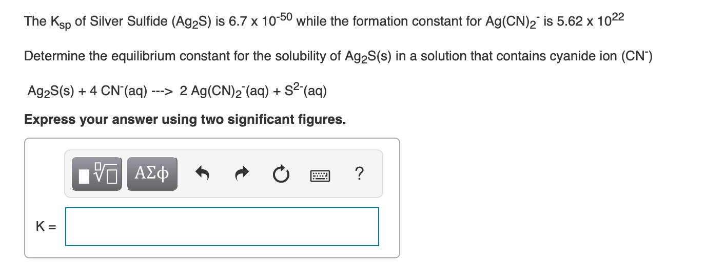 Solved The Ksp of Silver Sulfide (Ag2S) is 6.7 x 10-50 while | Chegg.com
