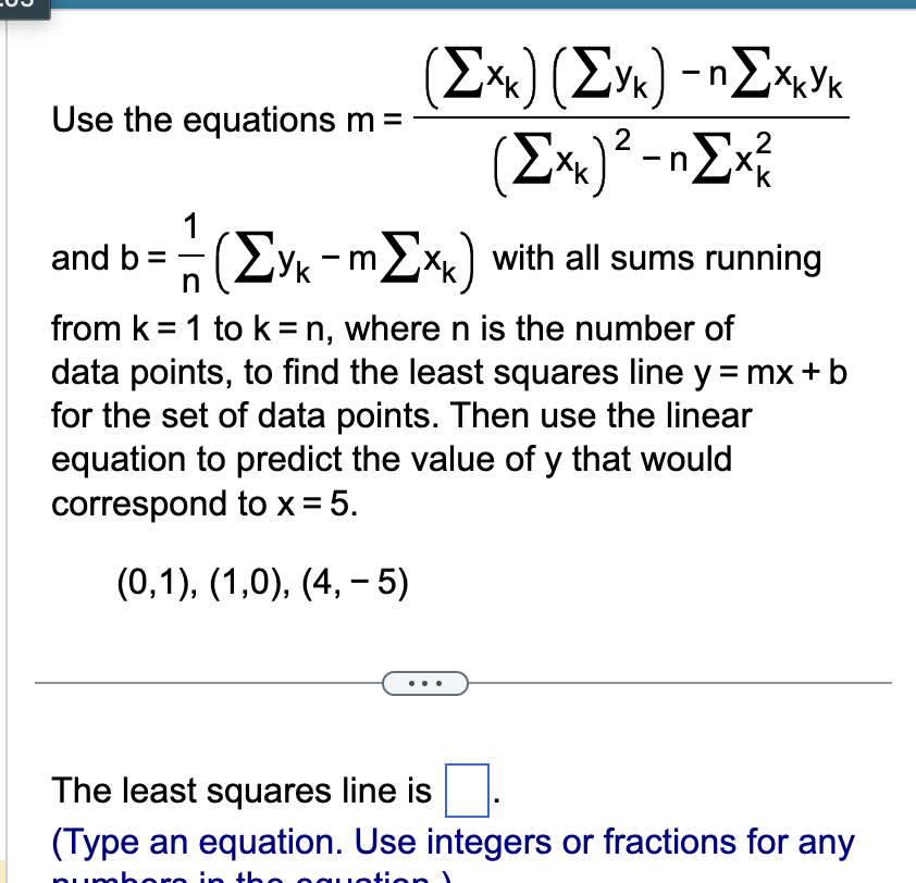 Solved Use the equations m=(∑xk)2−n∑xk2(∑xk)(∑yk)−n∑xkyk and | Chegg.com
