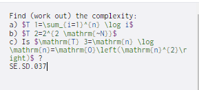 Solved Find (work out) the complexity: a) $T | Chegg.com
