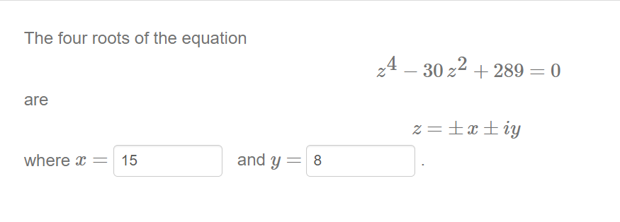 Solved The four roots of the equation z4−30z2+289=0 are | Chegg.com