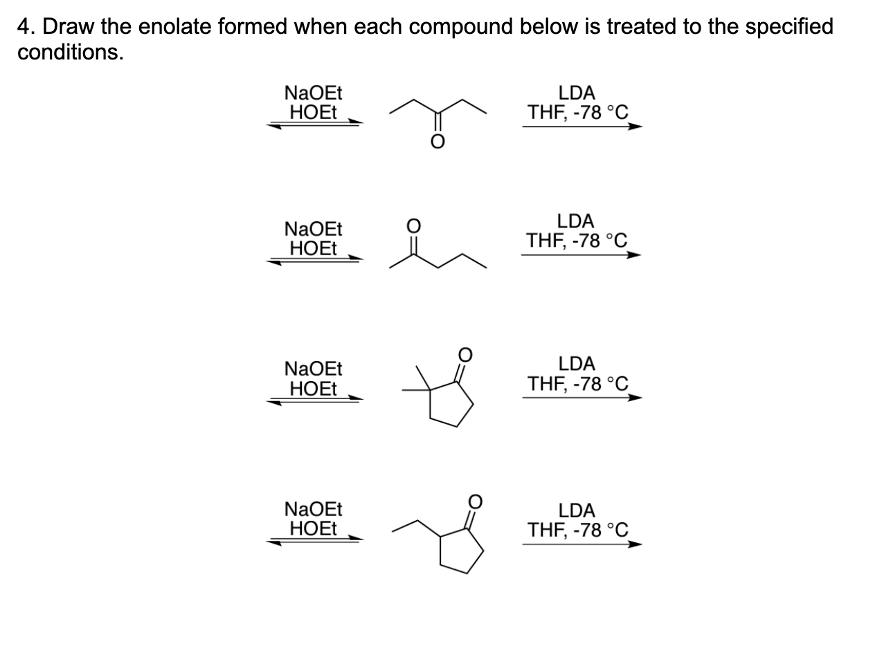 Solved Draw the enolate formed when each compound below is | Chegg.com
