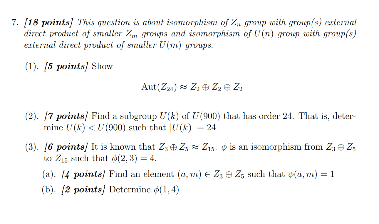 Solved [18 points] This question is about isomorphism of Zn | Chegg.com