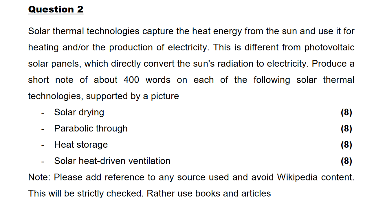 Solved Question 2 Solar thermal technologies capture the | Chegg.com