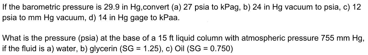 Solved If the barometric pressure is 29.9 in Hg,convert (a) | Chegg.com