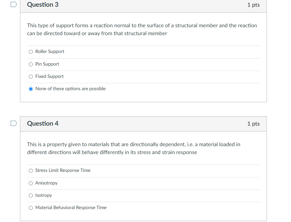 Solved Question 3 1 pts This type of support forms a | Chegg.com