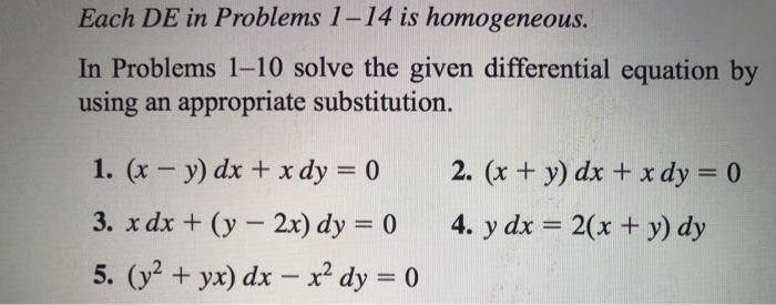 Solved Each DE in Problems 1-14 is homogeneous. In Problems | Chegg.com