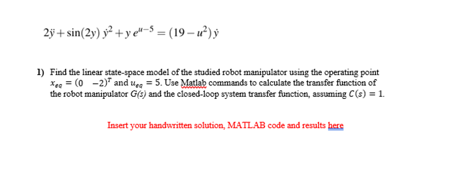 Solved 2y¨+sin(2y)y˙2+yeu−5=(19−u2)y˙ 1) Find the linear | Chegg.com