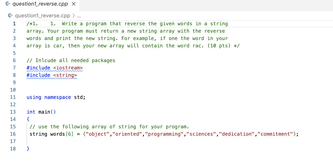 Solved \& question1_reverse.cpp × c+ question1_reverse.cpp | Chegg.com