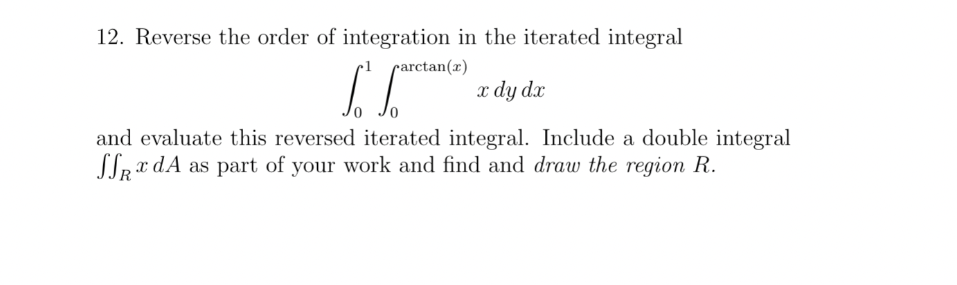 Solved Reverse The Order Of Integration In The Iterated