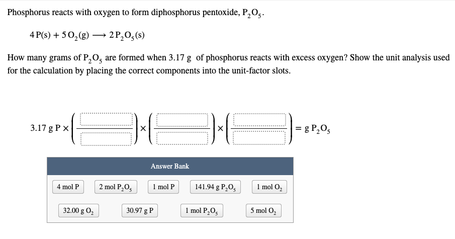 Solved How many grams of P2O5 are formed when 3.17g of | Chegg.com