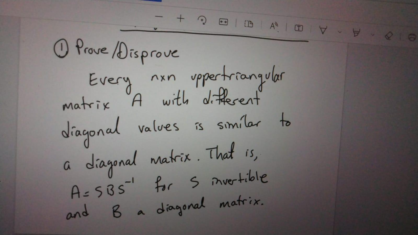 Solved + D A D o Prove /Disprove non uppertriangular Every | Chegg.com