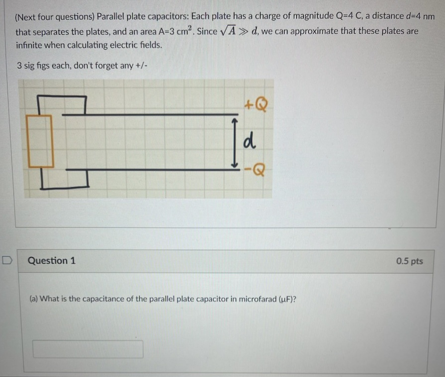 Solved (Next four questions) Parallel plate capacitors: Each | Chegg.com