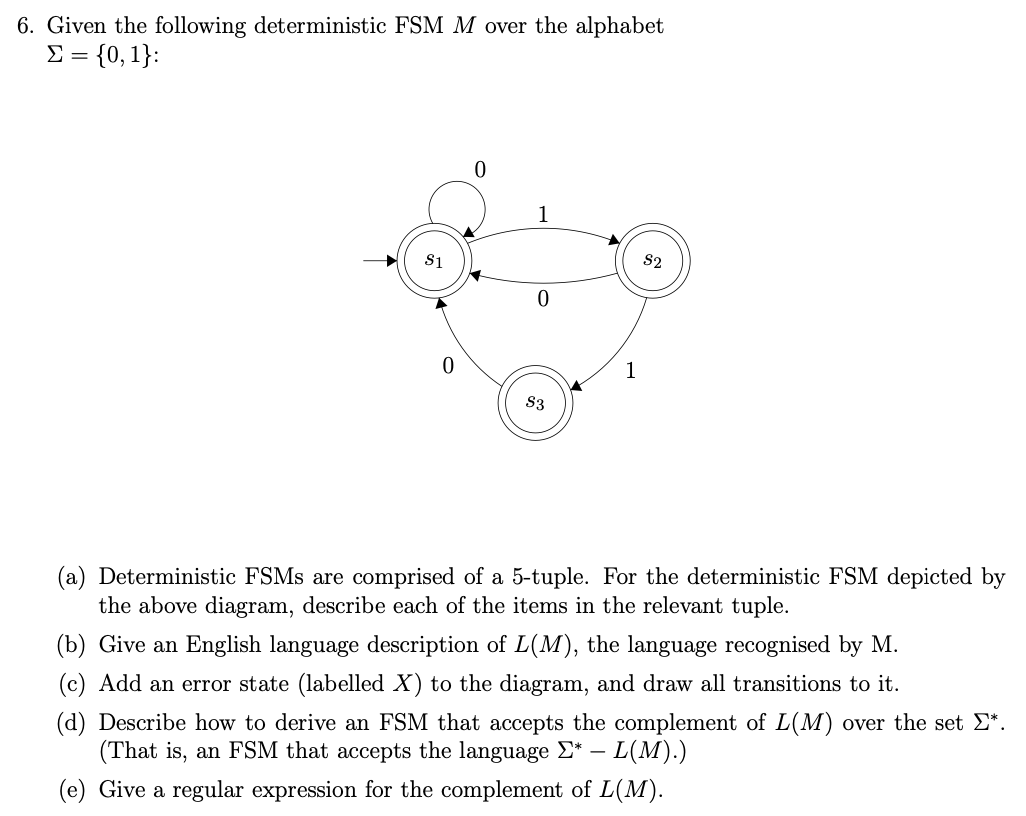 Solved 6. Given the following deterministic FSM M over the | Chegg.com