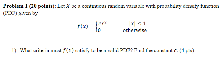Solved Problem 1 (20 points): Let X be a continuous random | Chegg.com