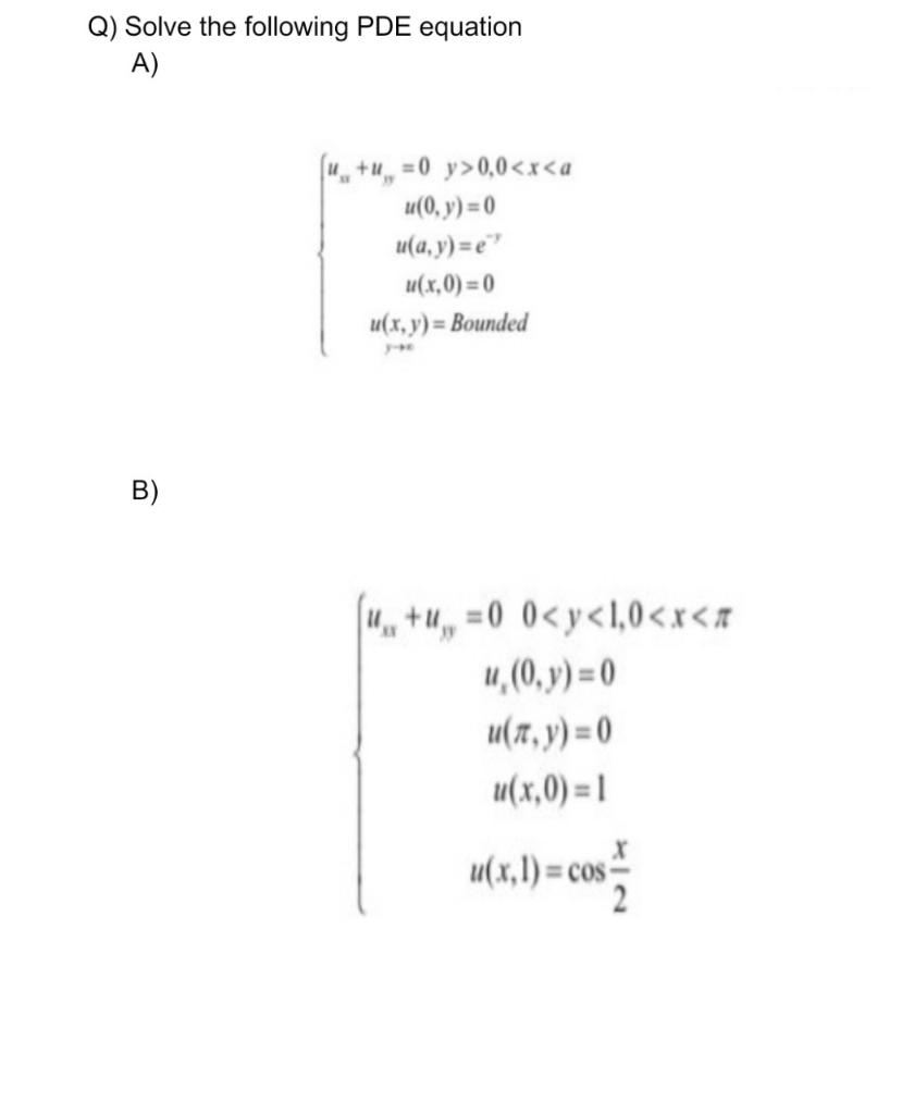 Solved Q) Solve the following PDE equation A) (u +u =0) | Chegg.com