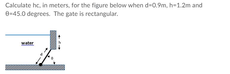 Solved Calculate hc, in meters, for the figure below when | Chegg.com