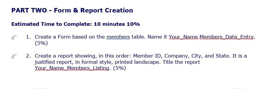 PART TWO - Form \& Report Creation Estimated Time to | Chegg.com