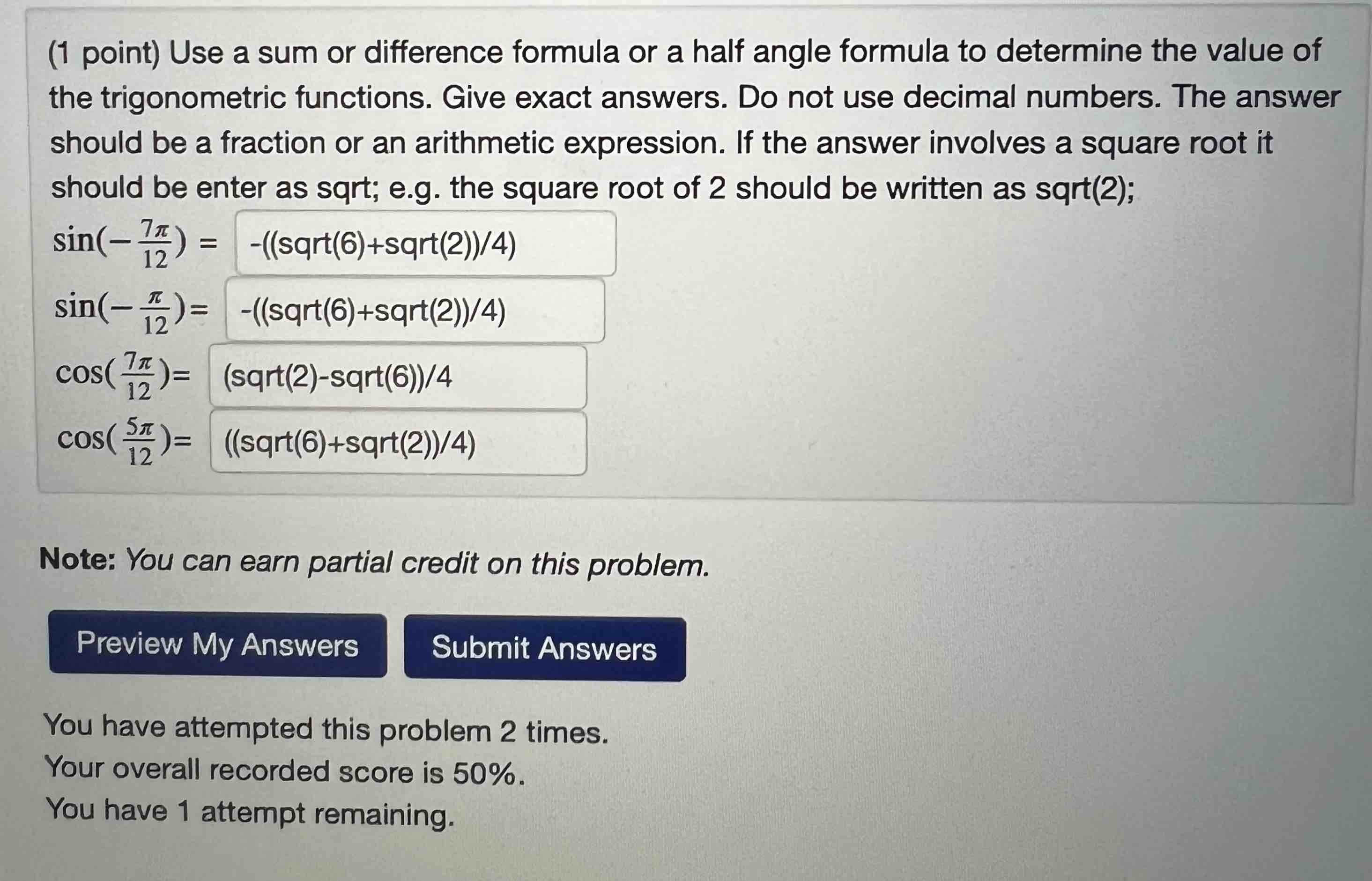 Solved (1 ﻿point) ﻿Use a sum or difference formula or a half | Chegg.com