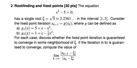 Solved 2 Rootfinding and fixed points [30 pts] The equation | Chegg.com