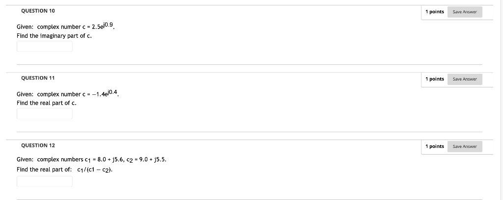 Solved Given: complex number c=2.5ej0.9. Find the imaginary | Chegg.com