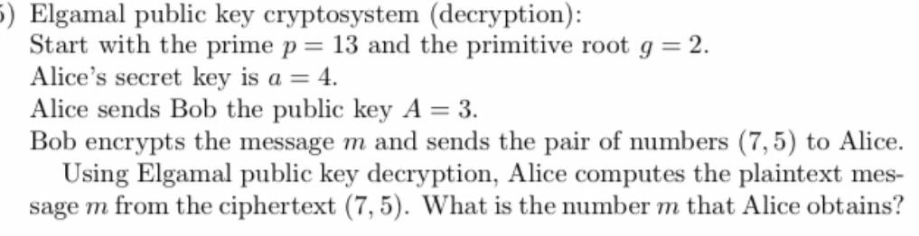 Solved Elgamal public key cryptosystem (decryption): Start | Chegg.com