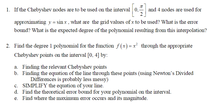 Solved 1. If the Chebyshev nodes are to be used on the | Chegg.com