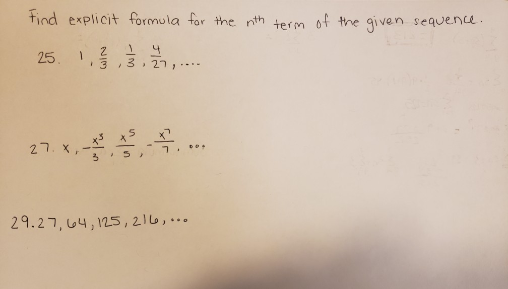 Solved Find explicit formula for the nth term of the given | Chegg.com