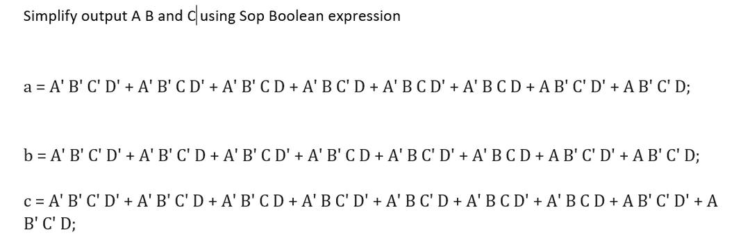 Solved Simplify output A B and C using Sop Boolean | Chegg.com
