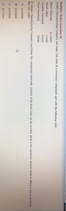 Solved Multiple Choice Question 99 Oriole's Manufacturing | Chegg.com