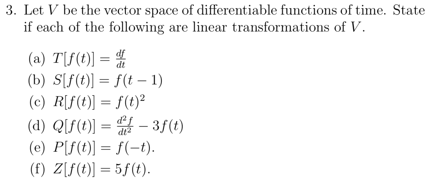 Solved 3 Let V Be The Vector Space Of Differentiable