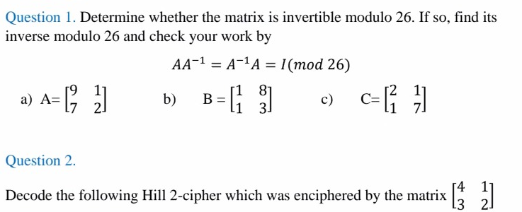 Solved Question 1. Determine whether the matrix is | Chegg.com