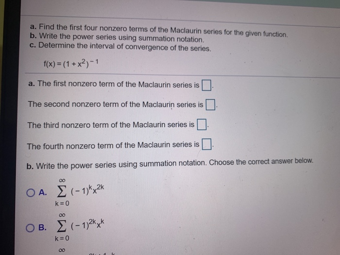Solved a. Find the first four nonzero terms of the Maclaurin | Chegg.com