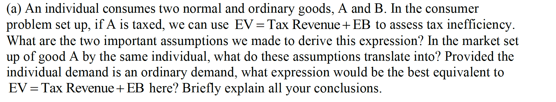 Solved (a) An individual consumes two normal and ordinary | Chegg.com