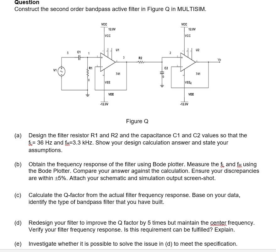 Solved Question Construct the second order bandpass active | Chegg.com