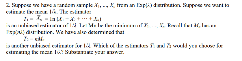 Solved 2. Suppose we have a random sample X1, ..., X, from | Chegg.com