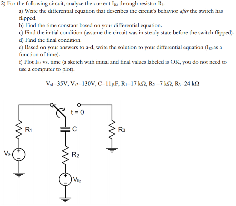 Solved 2) For the following circuit, analyze the current IR3 | Chegg.com