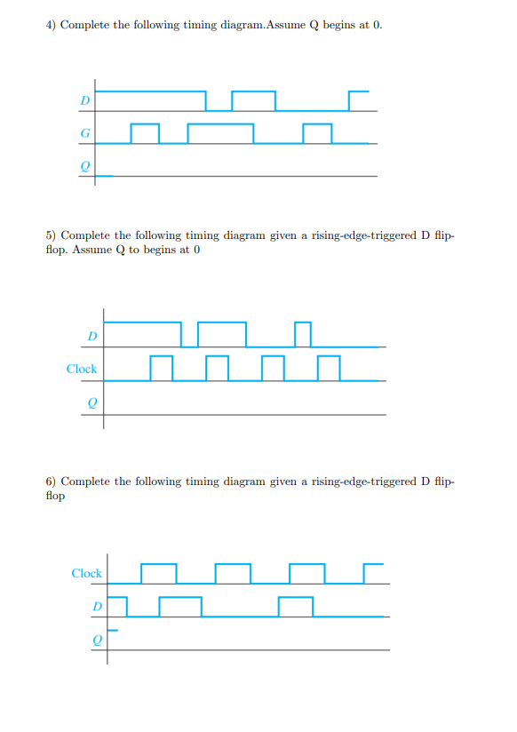 Solved 4) Complete the following timing diagram.Assume Q | Chegg.com