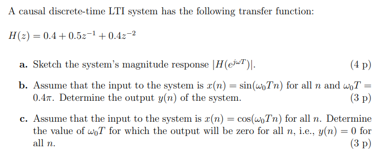 Solved A causal discrete-time LTI system has the following | Chegg.com