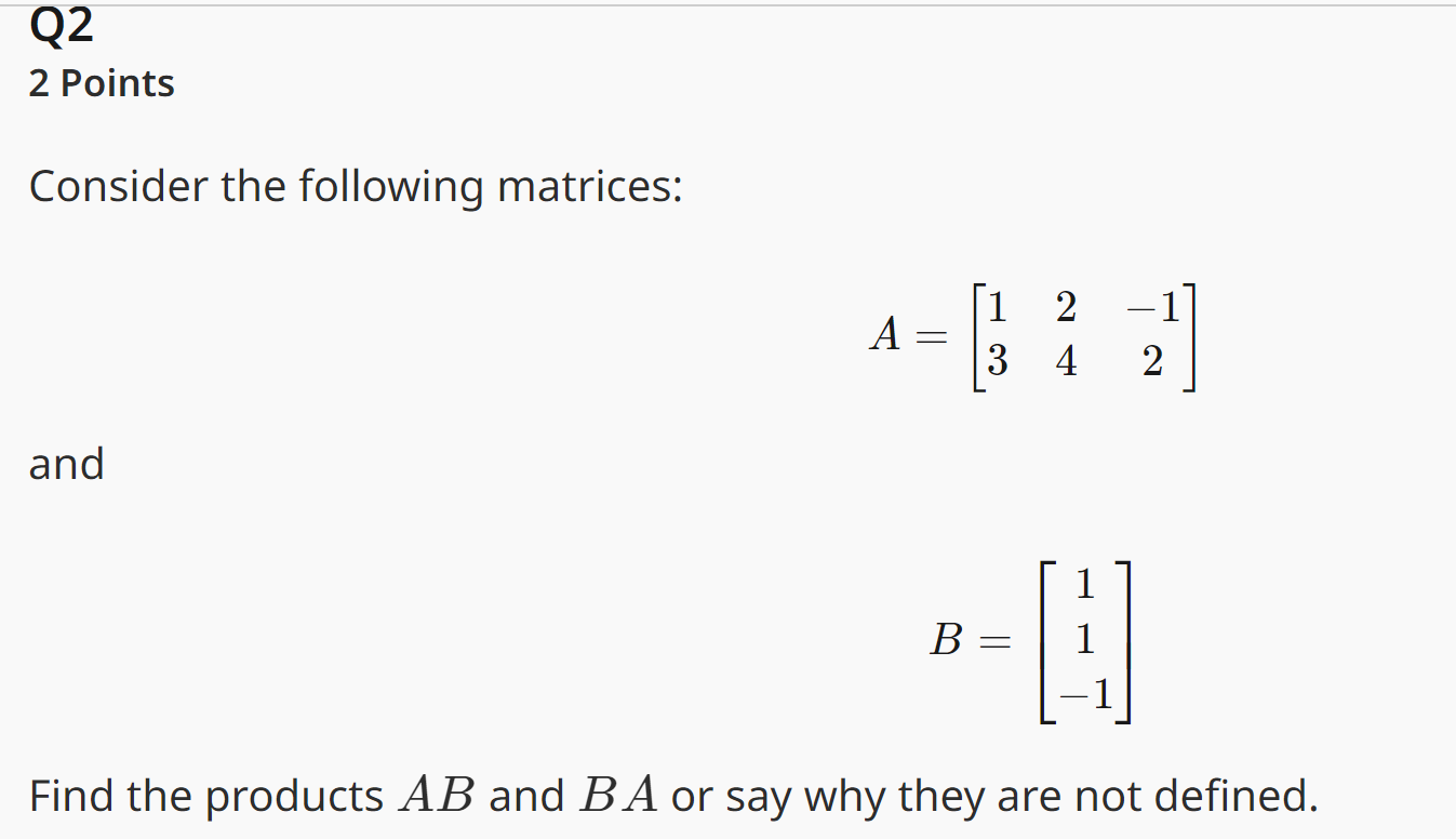 Solved Consider the following matrices: A=[1324−12] and | Chegg.com