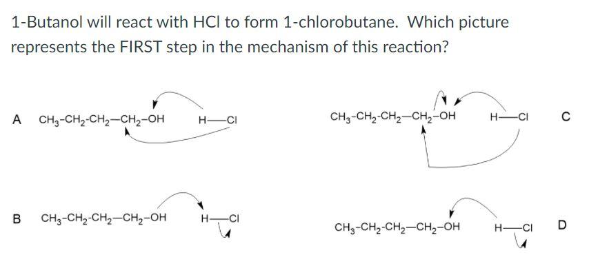 Solved 1-Butanol will react with HCl to form 1-chlorobutane. | Chegg.com