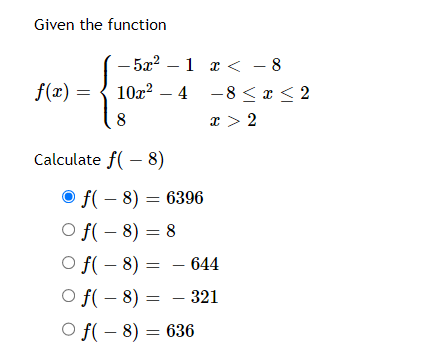 Solved Given the function f(x)=⎩⎨⎧−5x2−110x2−48x 2 | Chegg.com