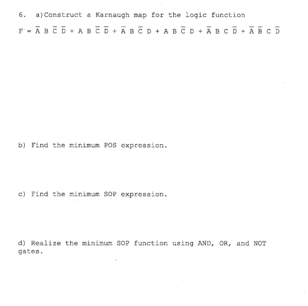 Solved 6. a) Construct a Karnaugh map for the logic function | Chegg.com