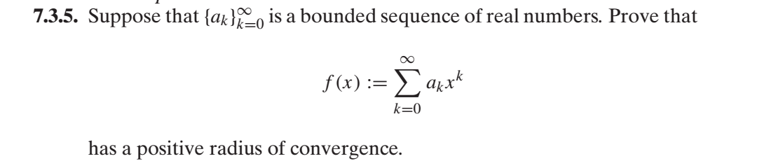Solved 7.3.5. Suppose that {ak}-o is a bounded sequence of | Chegg.com