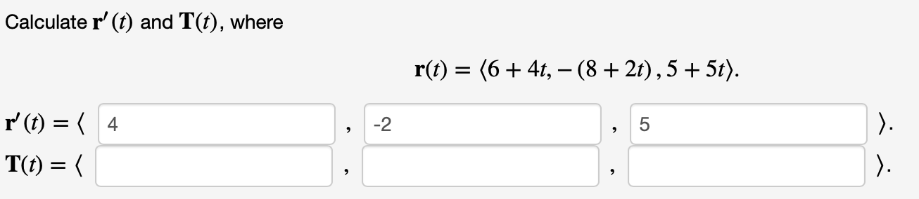 Solved Calculate r' (t), T(t), and T(4) where r(t) = (t?, | Chegg.com