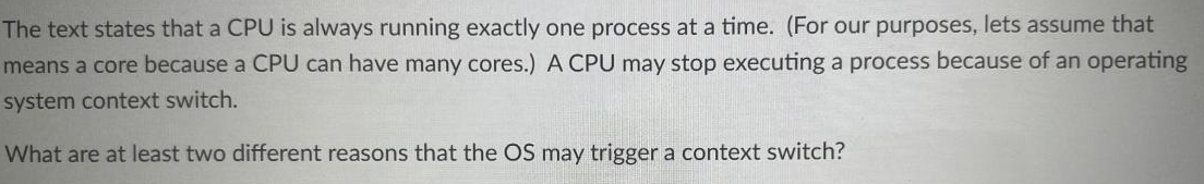 Solved The text states that a CPU is always running exactly | Chegg.com