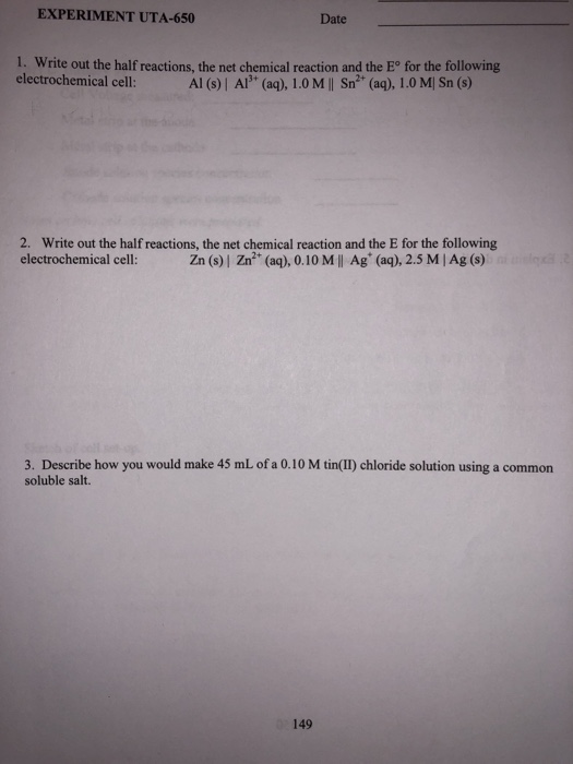 Solved EXPERIMENT UTA-650 Date 1. Write out the half | Chegg.com
