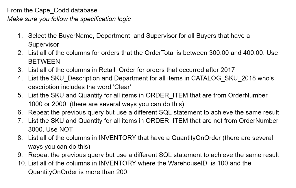Solved From the Cape_Codd database Make sure you follow the | Chegg.com