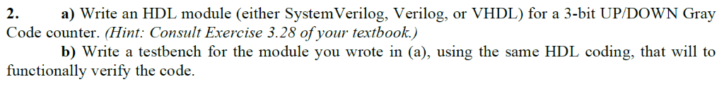 Solved 2a Write An Hdl Module Either Systemverilog