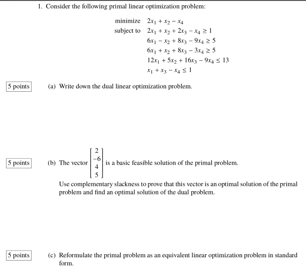 Solved 1. Consider the following primal linear optimization | Chegg.com