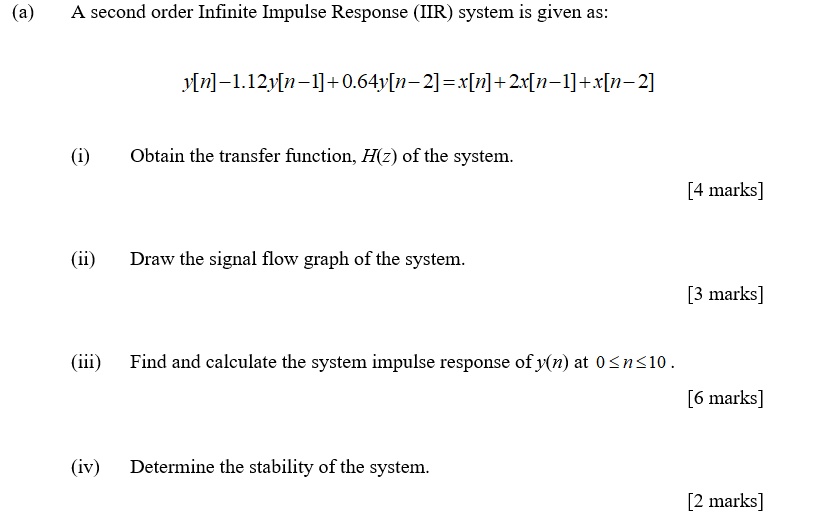 Solved (a) A second order Infinite Impulse Response (IIR) | Chegg.com